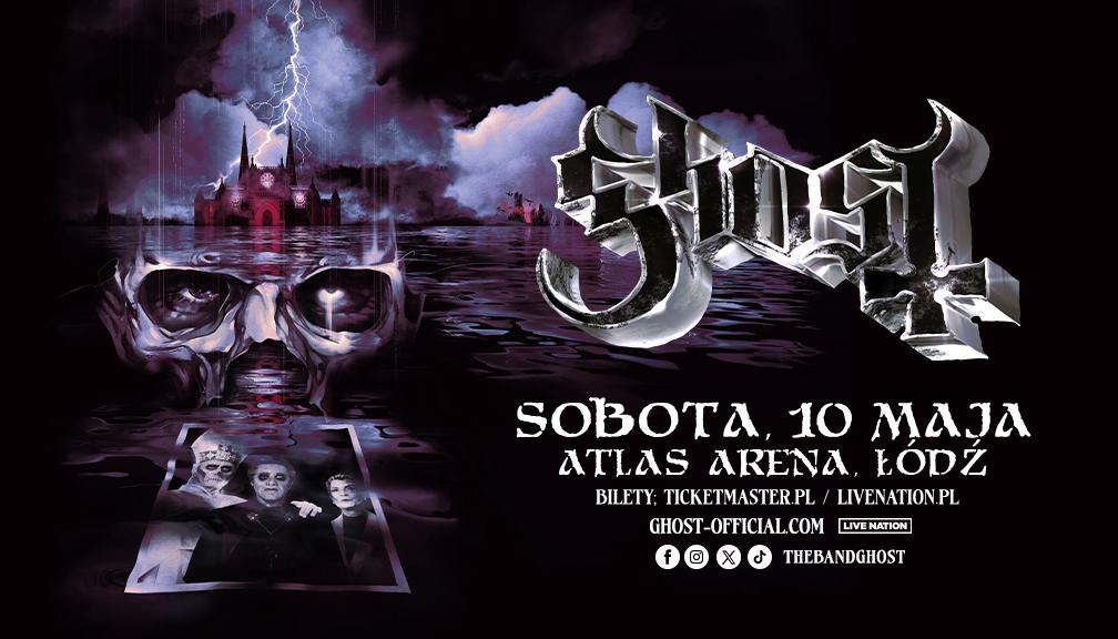 Ghost w Atlas Arenie